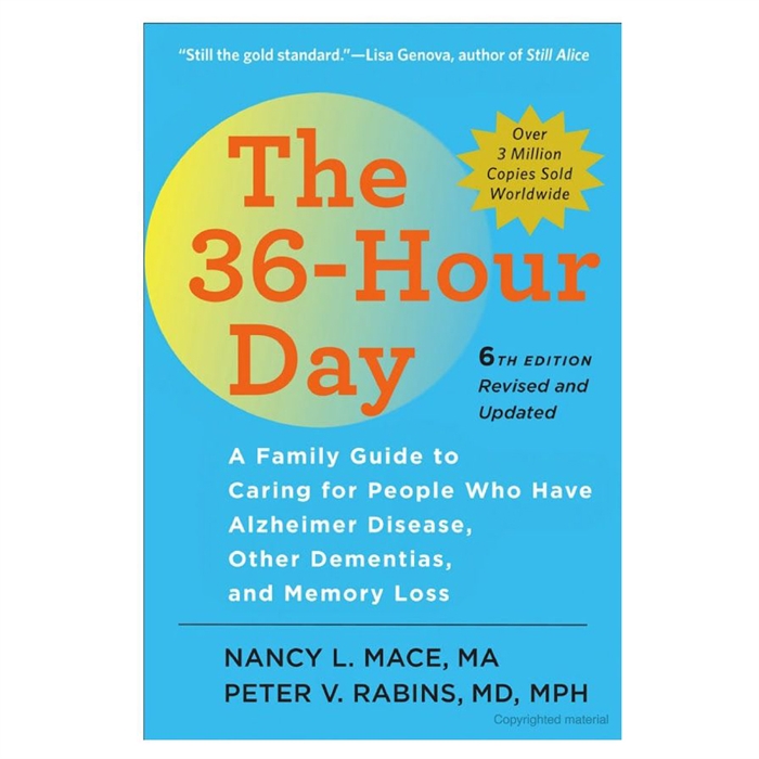 The 36-Hour Day: A Family Guide to Caring for People Who Have Alzheimer ...